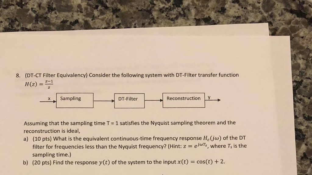 Solved (DT-CT Filter Equivalency) Consider the following | Chegg.com