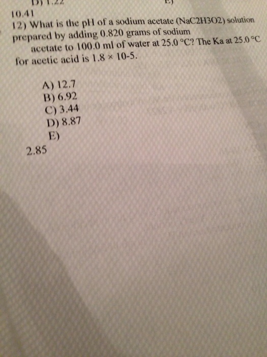 Solved What it the PH of a sodium acetate (NaC2H3O2) | Chegg.com
