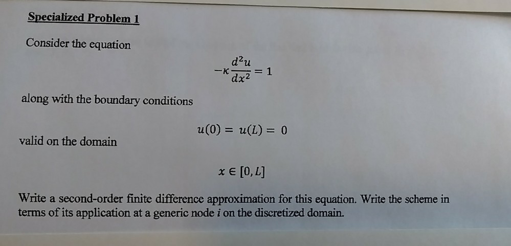 Solved Specialized Problem 1 Consider the equation d2u dx2 | Chegg.com