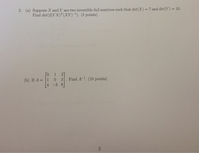 Solved 2. a) Suppose X and Y are two invertible 3x3 matrices | Chegg.com