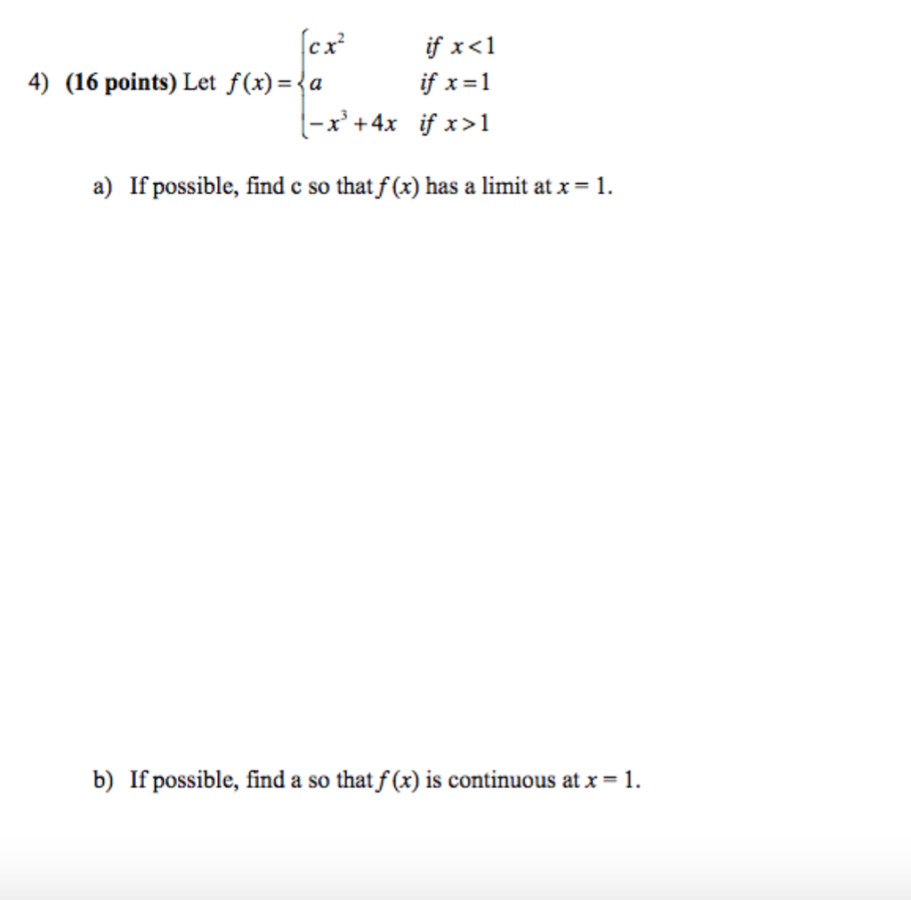 Solved ifx=1 x +4x if x>1 4) (16 points) Let f(x) = a a) If | Chegg.com