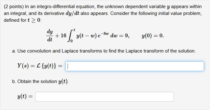 Solved In an integro-differential equation, the unknown | Chegg.com