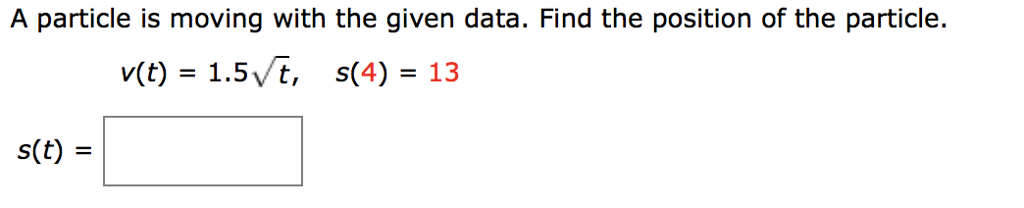 Solved A particle is moving with the given data. Find the | Chegg.com