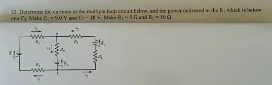 Solved 12. Determine the currents in the multiple loop | Chegg.com