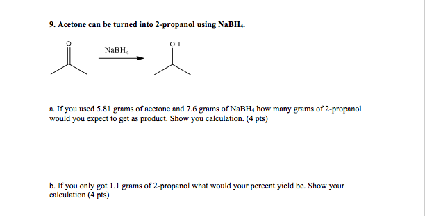 Solved 9. Acetone can be turned into 2-propanol using | Chegg.com