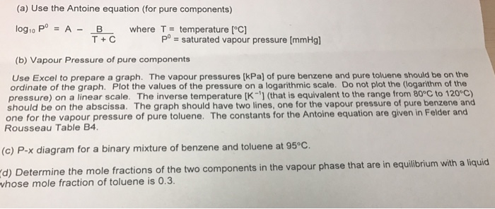 Solved Use the Antoine equation (for pure components) | Chegg.com