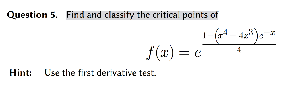 Solved Find and classify the critical points of 1-(x^4 - | Chegg.com