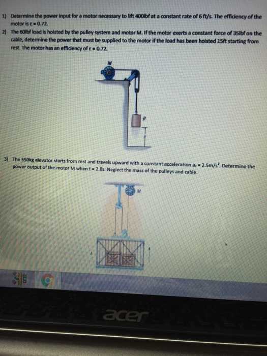 Solved Determine the power input for a motor necessary to | Chegg.com