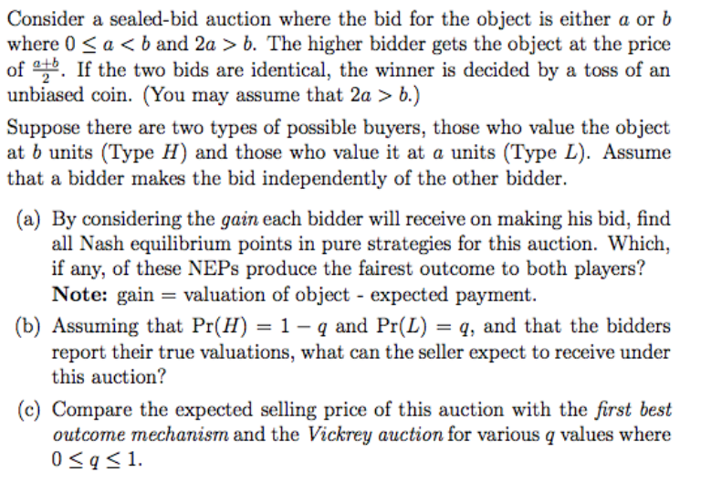 Consider a sealed-bid auction where the bid for the | Chegg.com