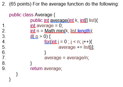 Solved 2. (65 points) For the average function do the | Chegg.com