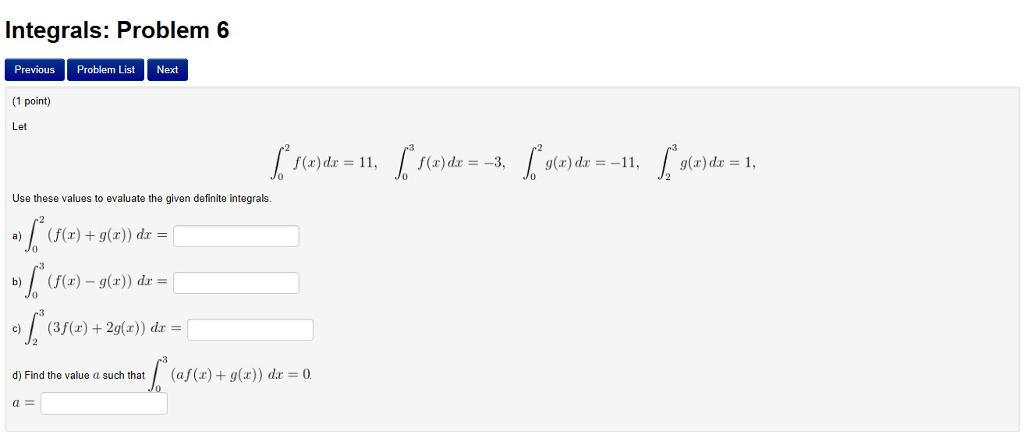 Solved Let integral_0^2 f(x) dx = 11, integral_0^3 f(x) = | Chegg.com Solved Let integral_0^2 f(x) dx = 11, integral_0^3 f(x) = | Chegg.com