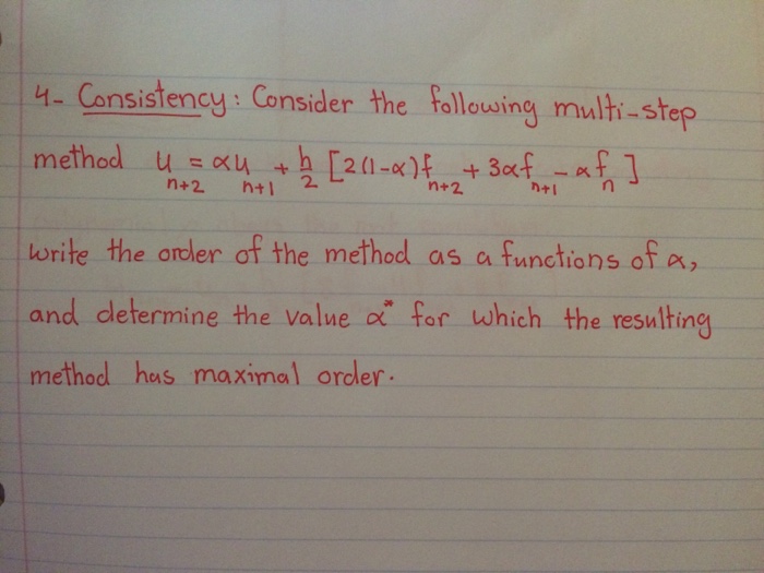 Solved Consistency: Consider the following multi-step method | Chegg.com Solved Consistency: Consider the following multi-step method | Chegg.com