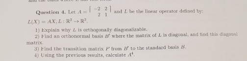 Solved l and L be the linear operator defined by Question 4. | Chegg.com
