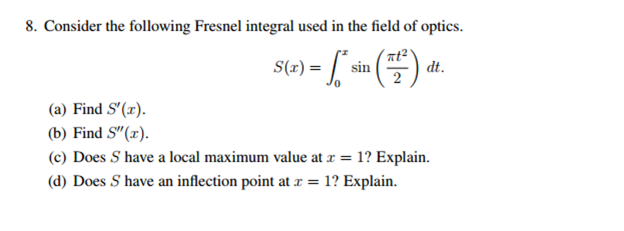 Solved Consider the following Fresnel integral used in the | Chegg.com
