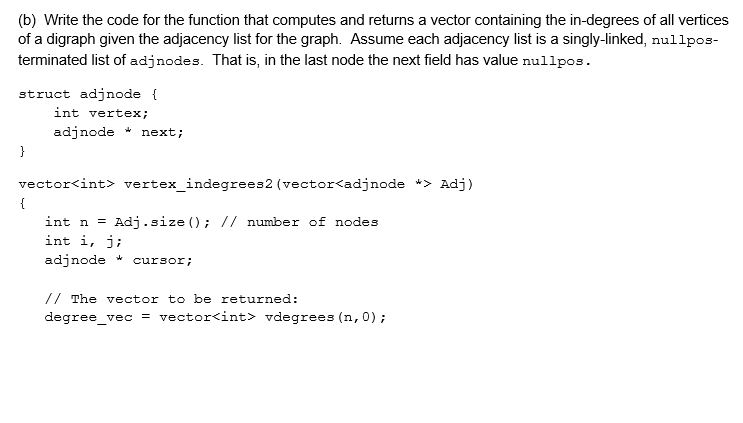 Solved B Write The Code For The Function That Computes And