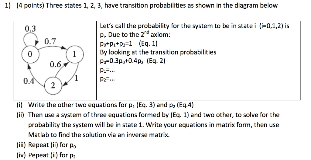 Solved Three states 1, 2, 3, have transition probabilities | Chegg.com