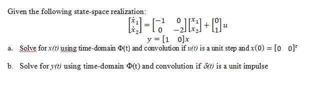 Solved Given the following state-space realization Solve for | Chegg.com