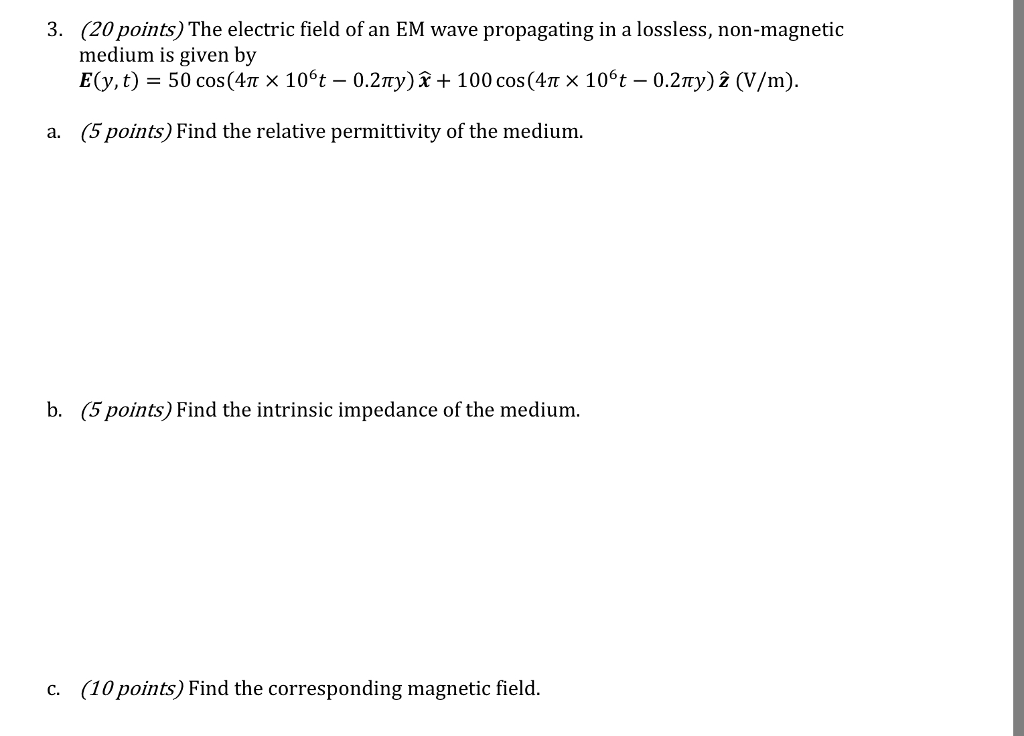 Solved 3 20 Points The Electric Field Of An EM Wave Chegg Solved 3 20 Points The Electric Field Of An EM Wave Chegg