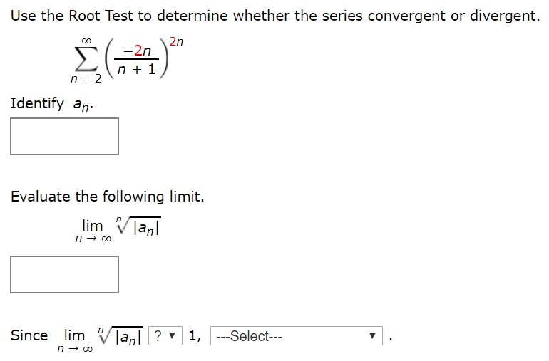 Solved Use the Root Test to determine whether the series | Chegg.com