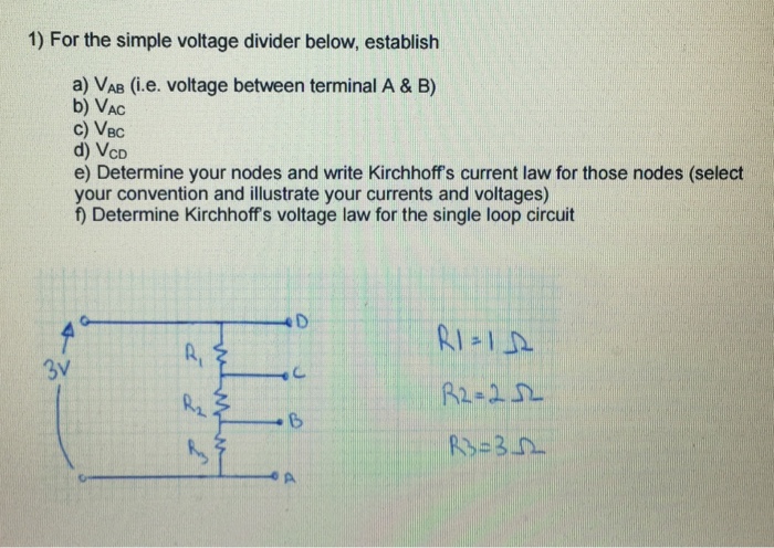 Solved For the simple voltage divider below, establish a) | Chegg.com