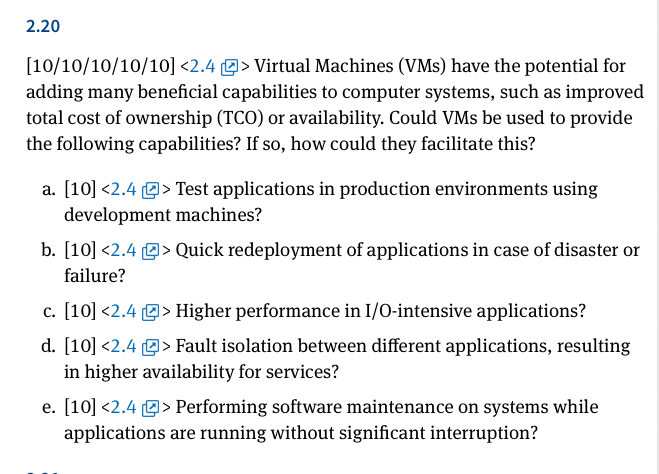 Virtual Machines (VMs) have the potential for | Chegg.com