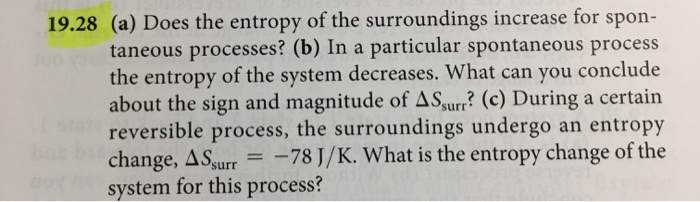 Solved 19.28 (a) Does the entropy of the surroundings | Chegg.com