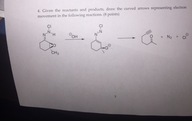 Solved 4. Given the reactants and products, draw the curved | Chegg.com