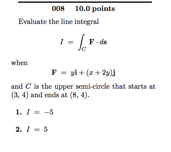 Solved Evaluate The Line Integral I Integral C F Middot