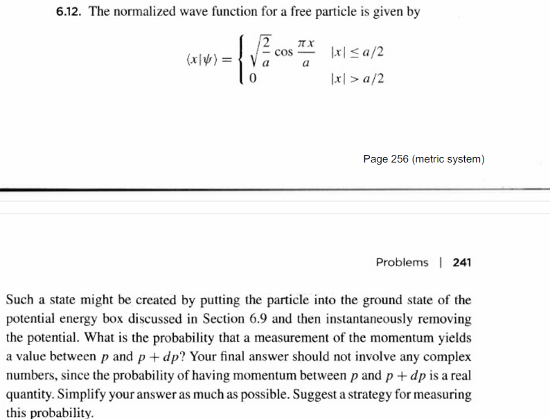 The Normalized Wave Function For A Free Particle Is