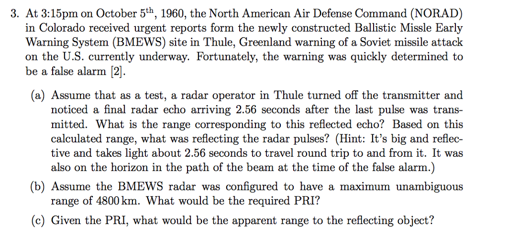 Solved At 3:15pm on October 5th, 1960, the North American | Chegg.com