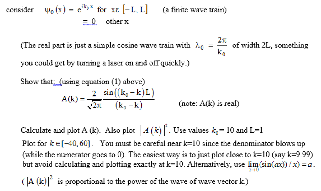 Solved B) A general solution is a sum of pure waves: A(k) 2t | Chegg.com