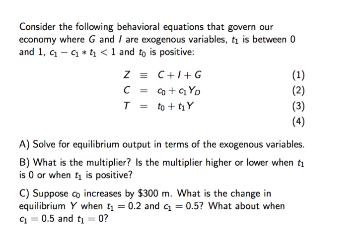 Solved Consider the following behavioral equations that | Chegg.com
