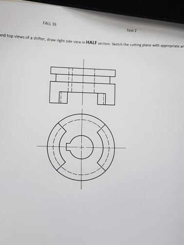 Solved plz sketch right side view in half section! | Chegg.com