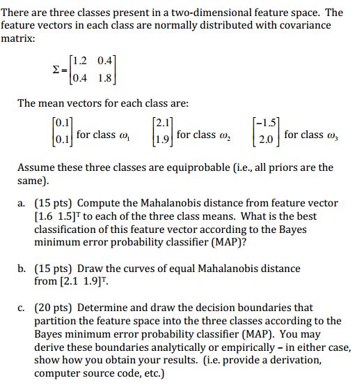 There Are Three Classes Present In A Two Dimensional