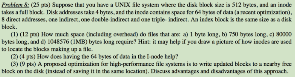 Solved Problem 8: (25 pts) Suppose that you have a UNIX file | Chegg.com