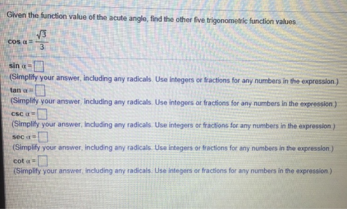 Solved Given the function value of the acute angle, find the | Chegg.com