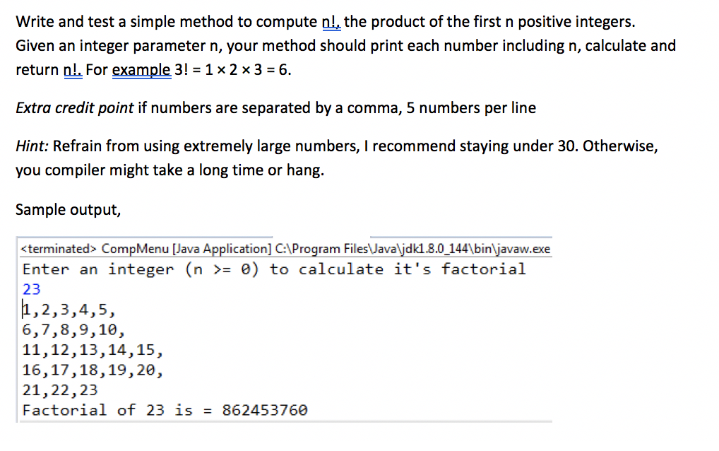 Solved Write And Test A Simple Method To Compute Nl The Chegg
