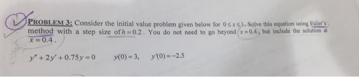 Solved Consider the initial value problem given below for 0 | Chegg.com