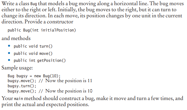 Solved Write A Class Bug That Models A Bug Moving Along A