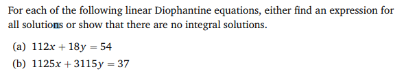 Solved For each of the following linear Diophantine | Chegg.com