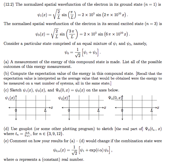 Solved 122 The Normalized Spatial Wavefunction Of The 