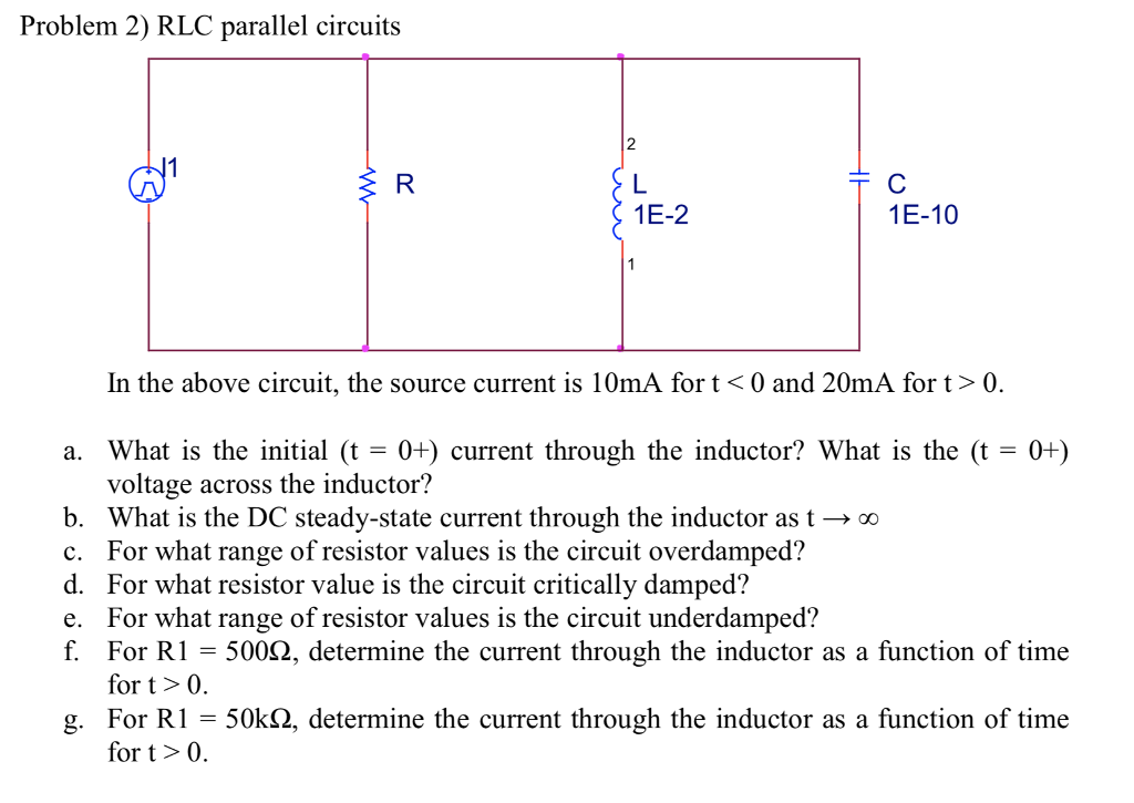 Solved Problem 2) RLC parallel circuits 2 1E-2 1E-10 In the | Chegg.com