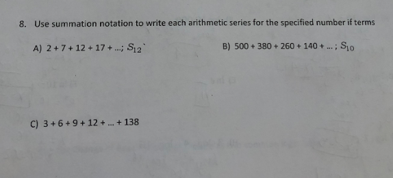 Solved 8. Use summation notation to write each arithmetic | Chegg.com