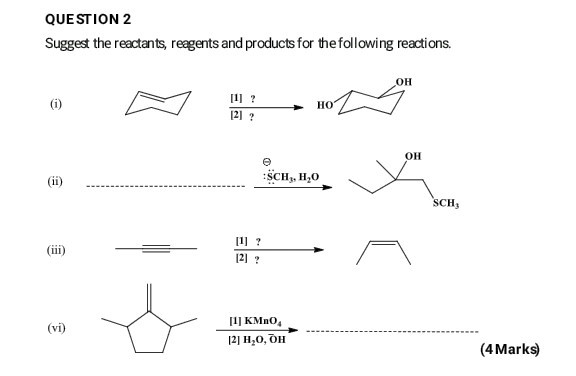 Solved QUESTION 2 Suggest the reactants, reagents and | Chegg.com