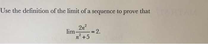 Solved Use the definition of the limit of a sequence to | Chegg.com