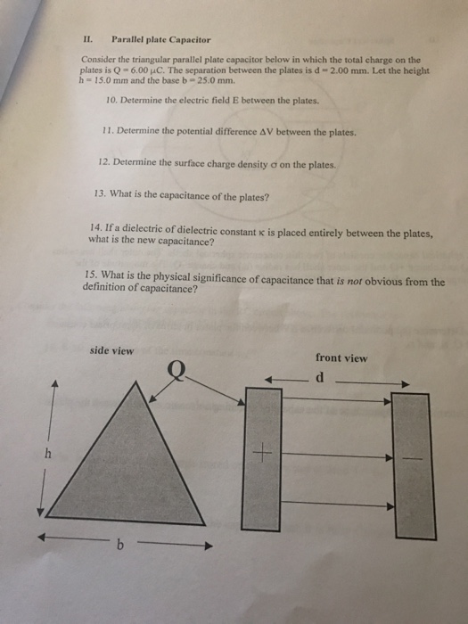 Solved Consider the triangular parallel plate capacitor | Chegg.com