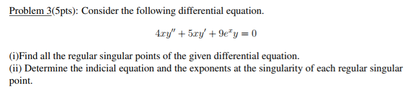 Solved Problem 3(5pts): Consider the following differential | Chegg.com