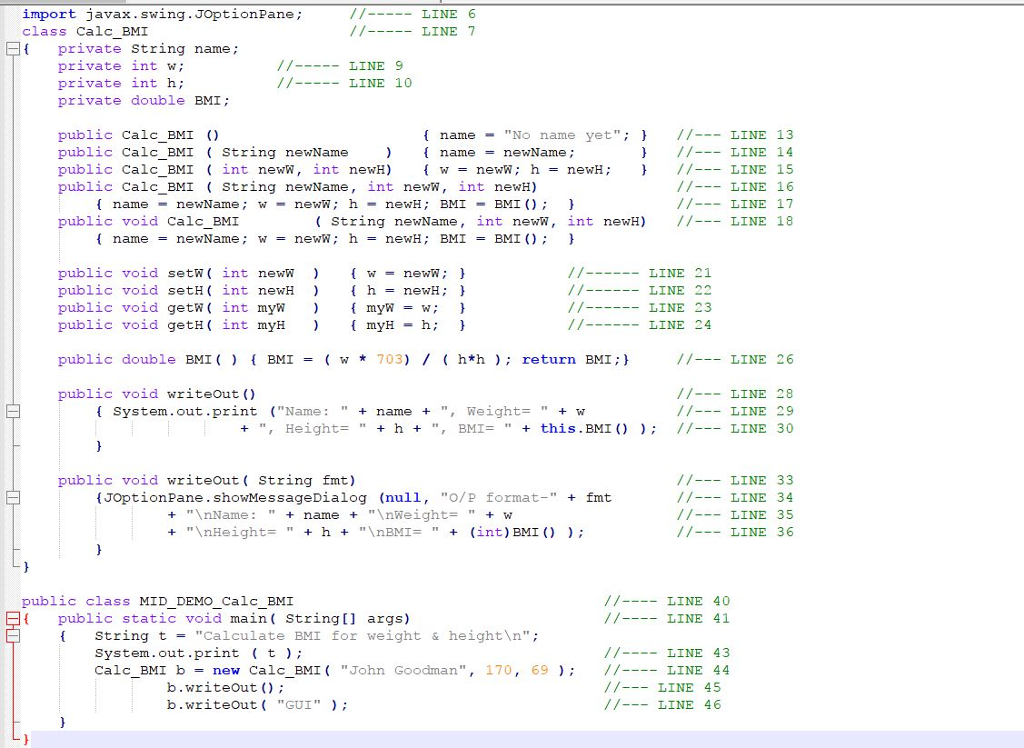 Solved import javax. swing. JOptionPane; class Calc BMI | Chegg.com Solved import javax. swing. JOptionPane; class Calc BMI | Chegg.com