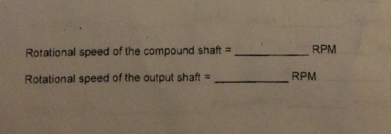 Solved Rotational speed of the compound shaft = ____ RPM | Chegg.com