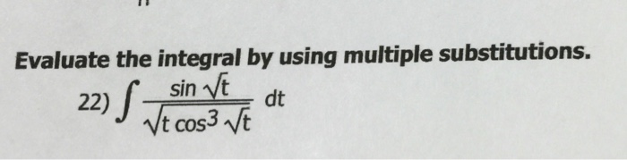 Solved Evaluate the integral by using multiple | Chegg.com